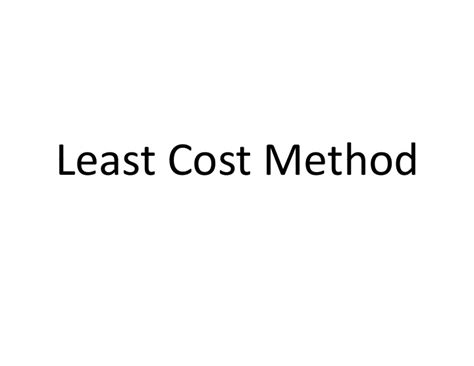 Ppt Least Cost Method Least Cost Method Total Technical Marks Total Powerpoint Presentation