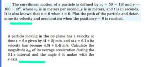 Solved The Curvilinear Motion Of A Particle Is Defined By V Chegg