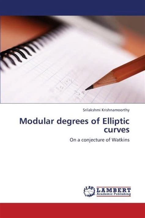 Modular Degrees Of Elliptic Curves 9783659349416 Krishnamoorthy