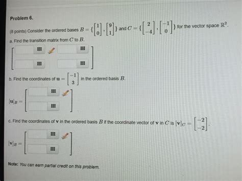 Solved Consider The Ordered Bases B {[1 0] [9 1]} And C