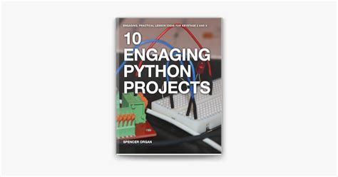 ‎10 Engaging Python Projects By Spencer Organ On Apple Books
