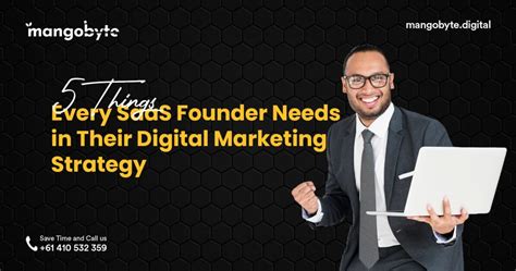 5 Things Every Saas Founder Needs In Their Digital Marketing