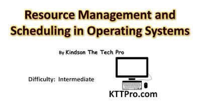 Schedulling And Resource Management In Operating Systems The Genius Blog