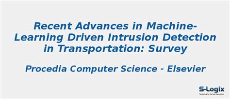 Machine Learning Driven Intrusion Detection In Transportation S Logix
