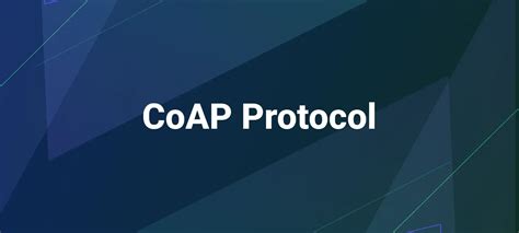 Coap Protocol Features Use Cases Pros And Cons For Iot Emq
