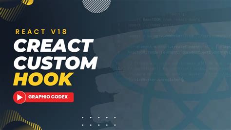 Create Custom Hook In React V18 Vite Hook V18 Graphio Codex Youtube
