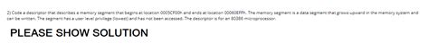 2 Code A Descriptor That Describes A Memory Segment