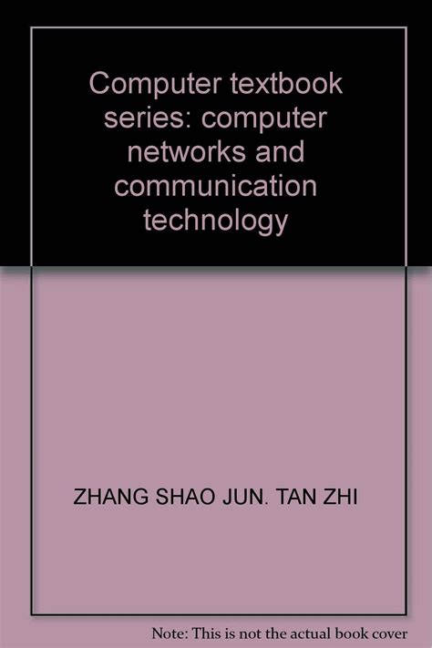 Computer Textbook Series Computer Networks And Communication