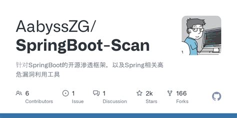 Github Aabysszgspringboot Scan 针对springboot的开源渗透框架，以及spring相关高危漏洞利用工具
