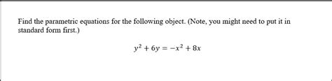 Solved Find The Parametric Equations For The Following Chegg
