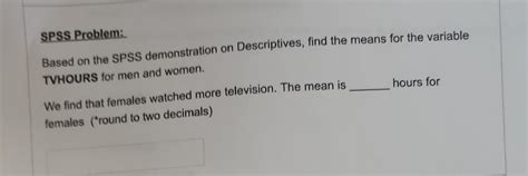 Solved Spss Problem Based On The Spss Demonstration On