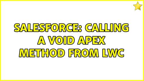 Salesforce Calling A Void Apex Method From Lwc Youtube