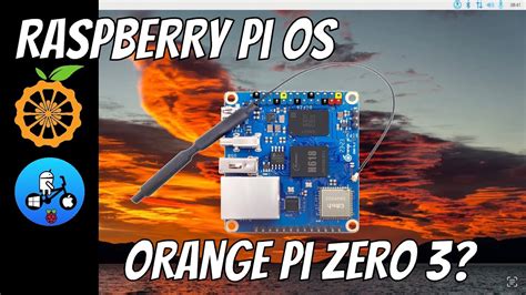Raspberry Pi Os Bullseye Running On Orange Pi Zero 3 Youtube
