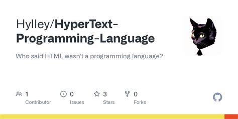 Github Hylleyhypertext Programming Language Who Said Html Wasnt A Programming Language