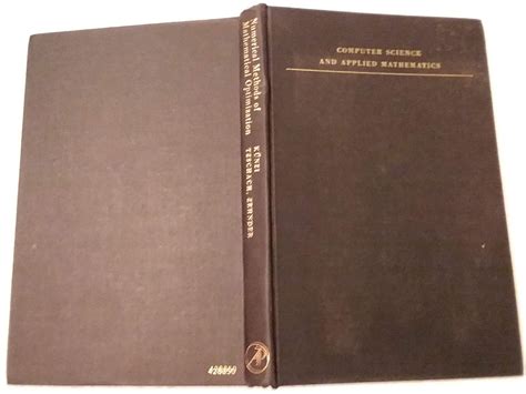 Numerical Methods Of Mathematical Optimization With Algol And Fortran Programs Constantine