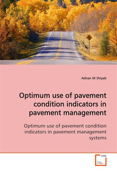 Optimum Use Of Pavement Condition Indicators In Pavement Management