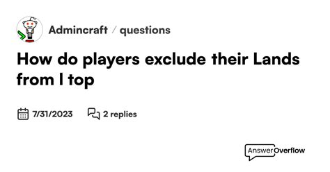 How Do Players Exclude Their Lands From `l Top` Admincraft