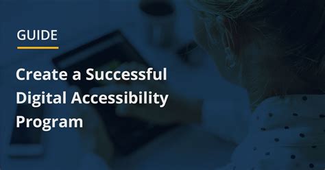 A Guide To Creating A Successful Digital Accessibility Program Tpgi