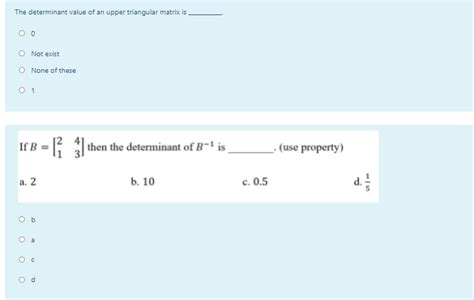 Solved The Determinant Value Of An Upper Triangular Matrix