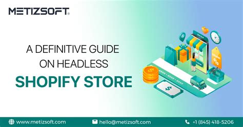 Headless Shopify Store A Definitive Guide From Experts