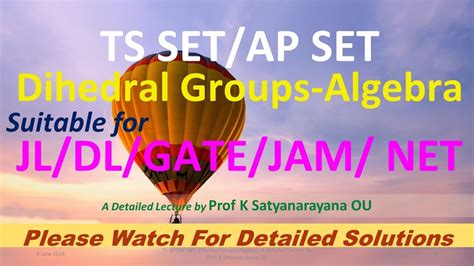 Ts Setap Set Dihedral Groups Algebra A Detailed Lecture By Prof K Satyanarayana Osmania Univ