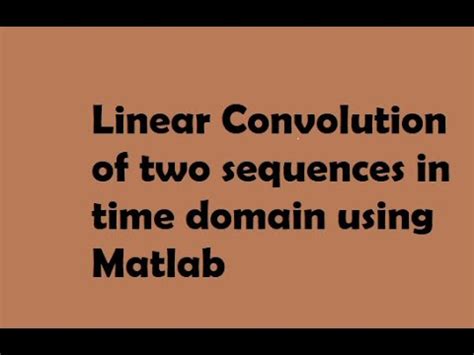 Linear Convolution In Matlab YouTube