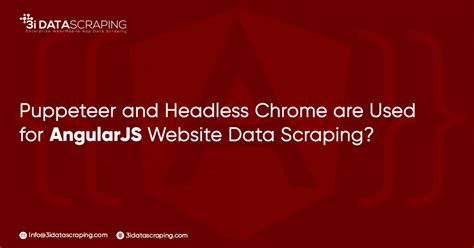 How Puppeteer And Headless Chrome Are Used For Angularjs Website Data Scraping