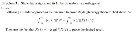 Solved Problem Show That A Signal And Its Hilbert Chegg