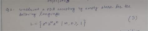 Solved Q1 Construet A PDA Accepting By Emply Store For The Chegg Com