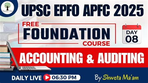 Upsc Epfo Apfc 2025 Free Foundation Class Day 8 Accounting And Auditing Success Tree