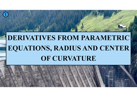 Derivatives From Parametric Equations Radius And Center Of Curvature