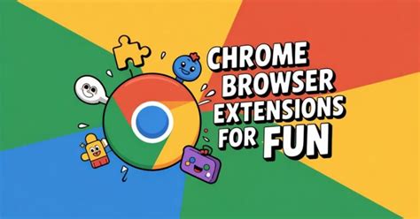 5 Funky Chrome Extensions For Fun Updated For 2025