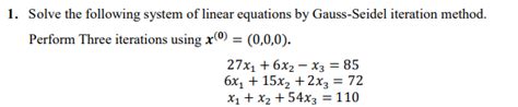 Solved 1 Solve The Following System Of Linear Equations By
