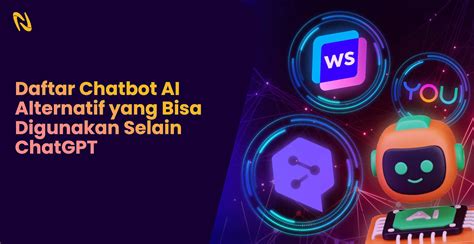 7 Pilihan Terbaru Di Dunia Chatbot AI Mengenal Lebih Dekat Varian