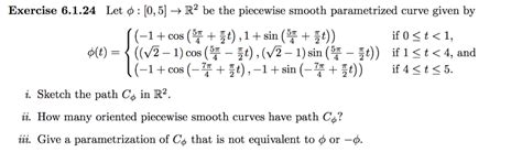 Solved Exercise 6 1 24 Let ф [0 5] R2 Be The Piecewise