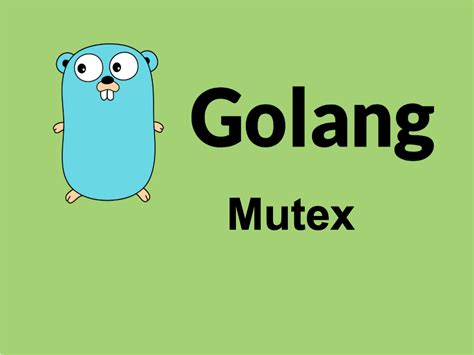Go Mutex Vn Geeks