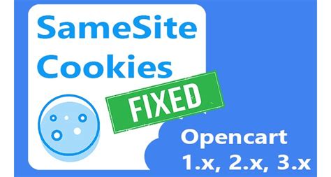 Opencart Samesite Cookie Fix All Versions