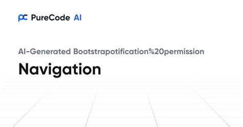 Build Great Bootstrapotification Permission Navigation Components