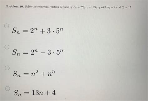 Solved Problem 10 Solve The Recurrent Relation Defined By