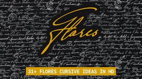 Flores In Cursive ⚡ 100 Signature Ideas 2026