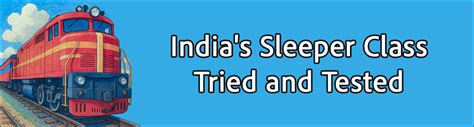 Indias Sleeper Class Tried And Tested Indian Vagabond