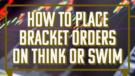 How To Place Bracket Orders On Thinkorswim Youtube