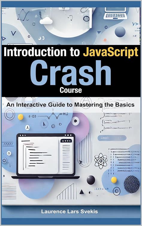 introduction to javascript crash course an interactive