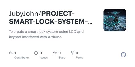 Github Jubyjohnproject Smart Lock System Using Arduino To Create A