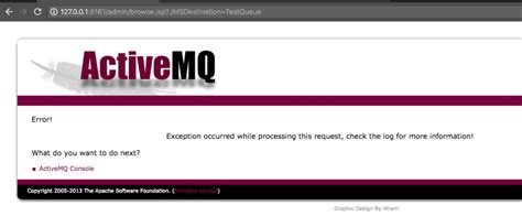 How To Solve Error While Browsing The Queuetopic In Activemq Web Console