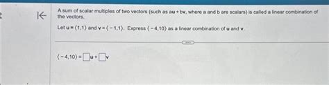 solved a sum of scalar multiples of two vectors such as