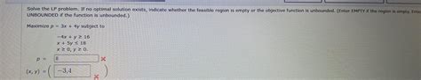 Solved Solve The Lp Problem If No Optimal Solution Exists