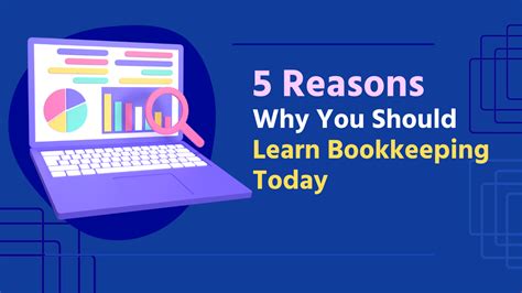 5 Reasons Why You Should Learn Bookkeeping Today