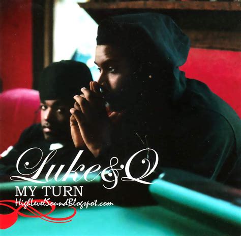 Highest Level Of Music Luke And Q My Turn Promo Cds 2006 Hlm