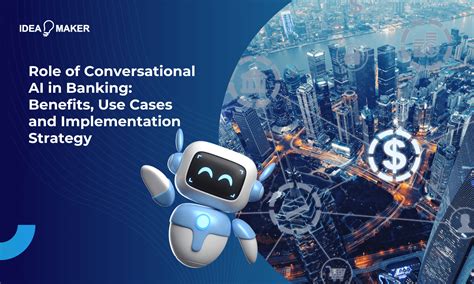 Role Of Conversational Ai In Banking Benefits Use Cases And Implementation Strategy